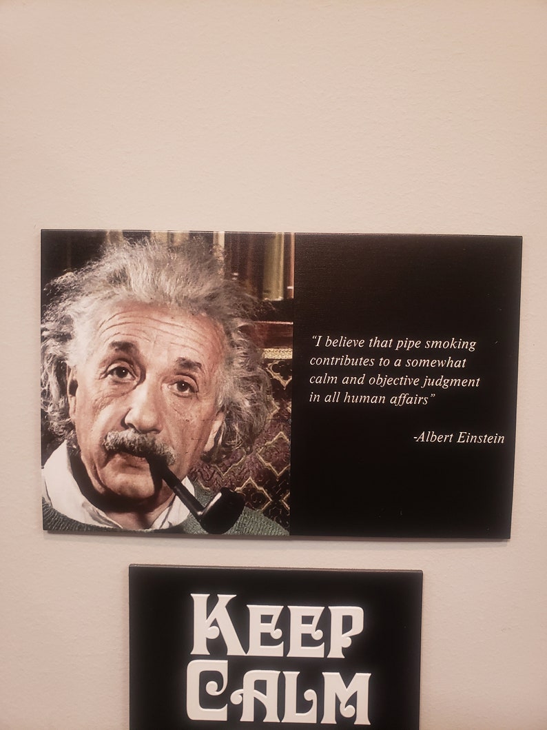 Albert Einstein Pipe Smoking Quote Sign / Plaque - Etsy