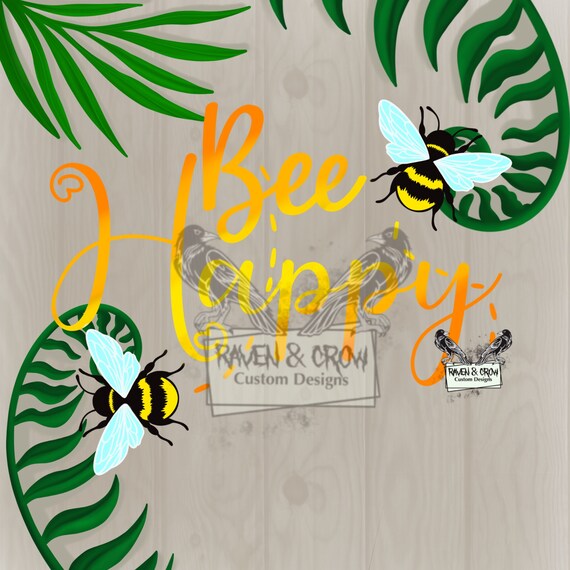 Bee-happy-instant Download Svg-png-jpg Files Included | Etsy
