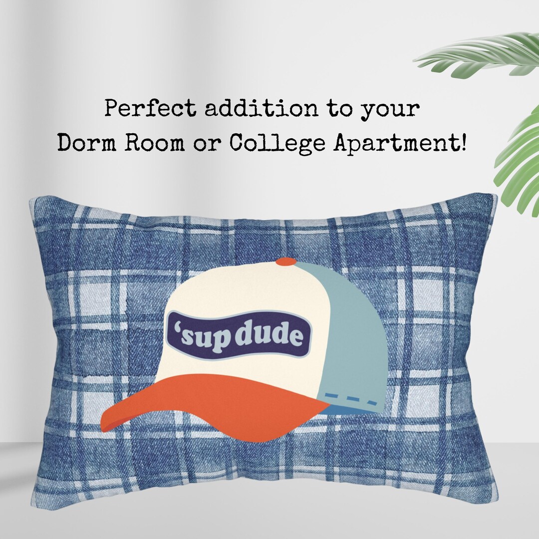 Sup Dude Dorm Room Essentials Decor, Teen Boys Room Throw Pillow, Men's ...
