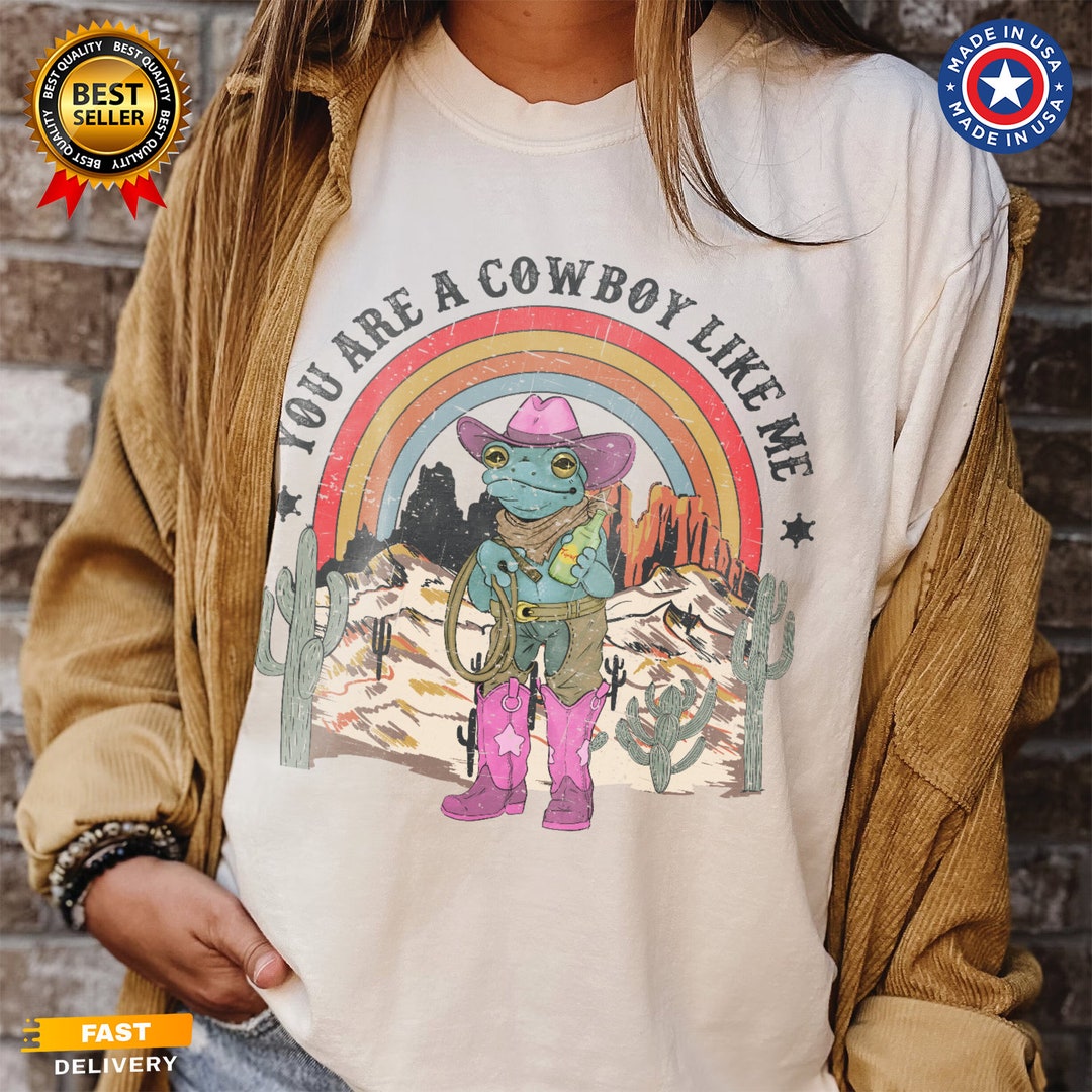 Cowboy Like Me Cowboy Shirt | Sheriff Frog | Cowboy Frog Meme | Cute ...