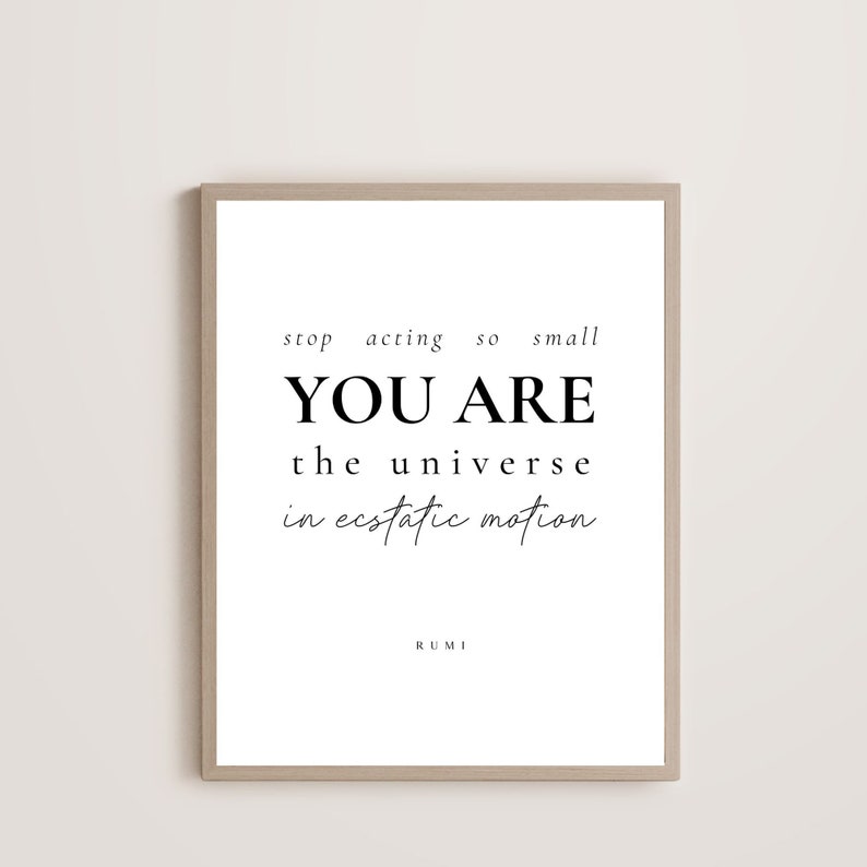 Stop Acting so Small You Are the Universe | Rumi Wall Art | Rumi Poem ...