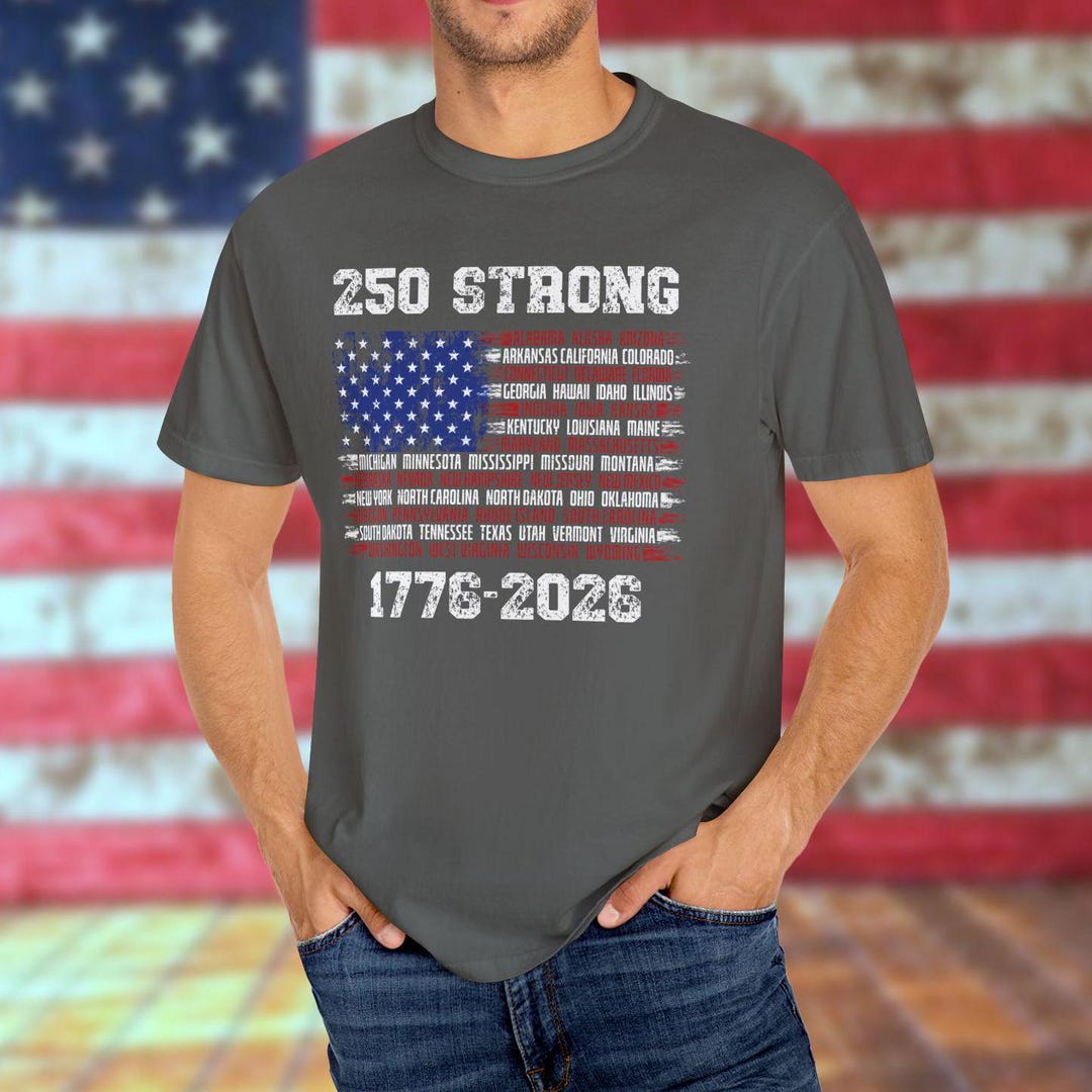 Patriotic American Flag Comfort Colors® Shirt: 250 Strong USA ...