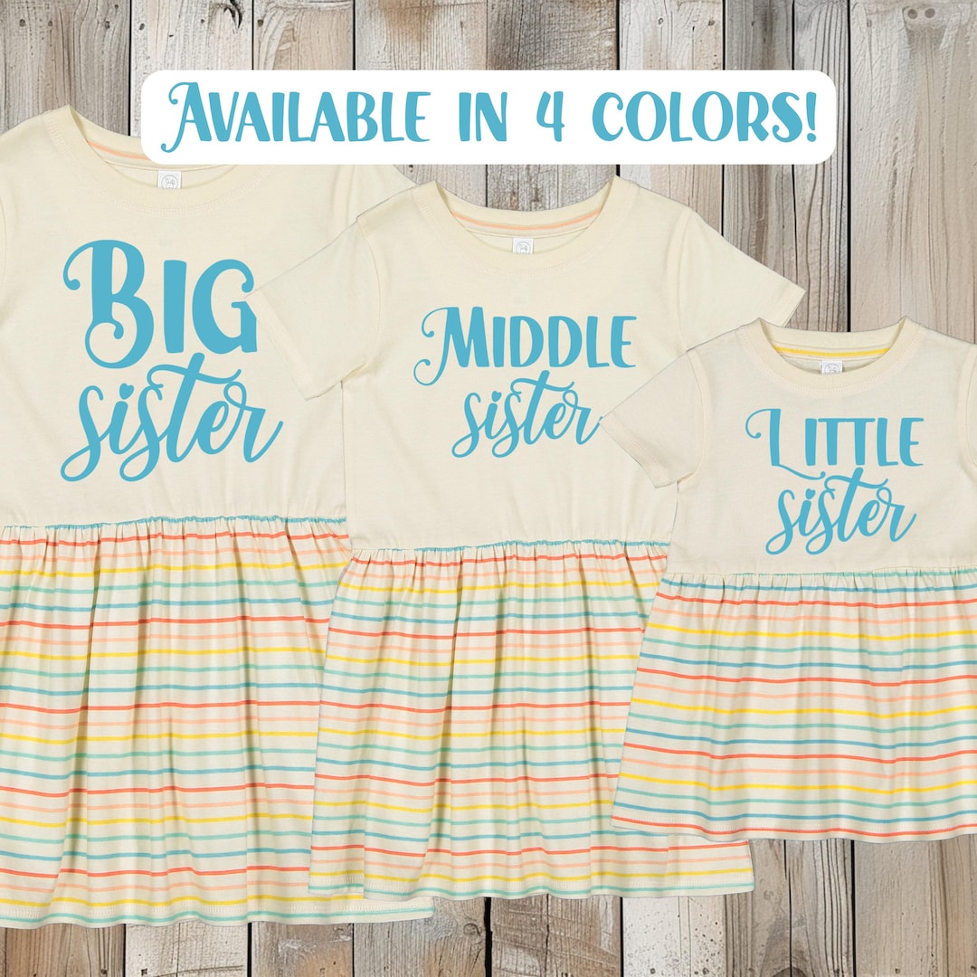 Matching Sister Dresses, Little Sister, Middle Sister, Big Sister ...