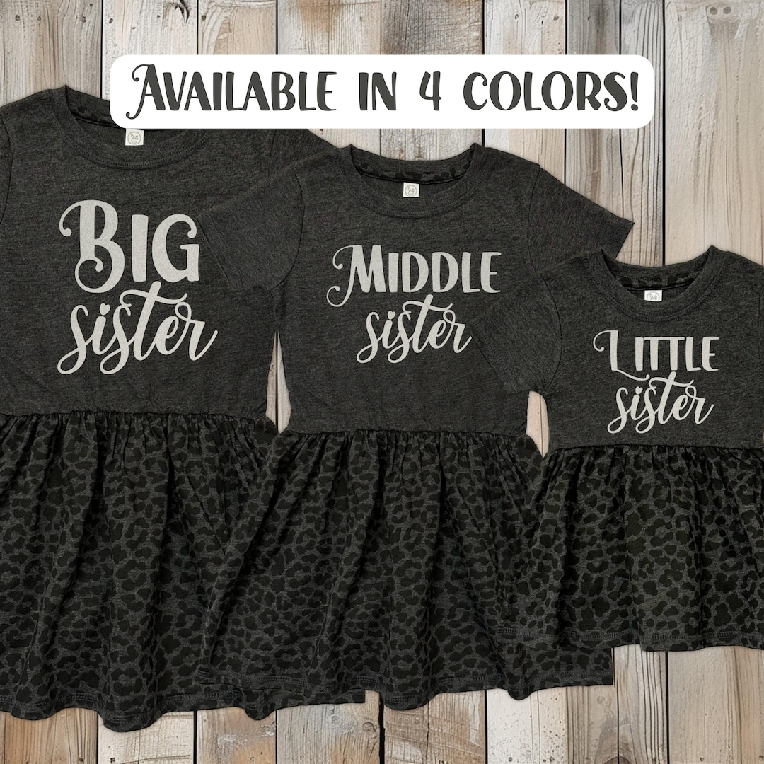 Matching Sister Dresses, Little Sister, Middle Sister, Big Sister ...