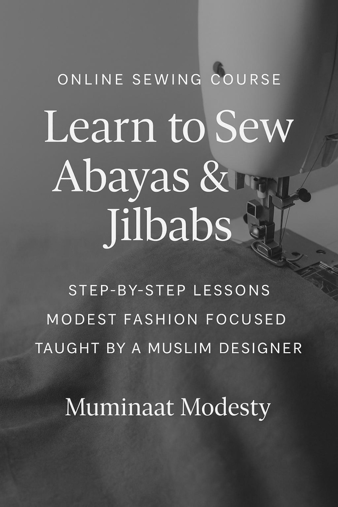 Online Sewing Course | Learn to Sew Abayas & Jilbabs | Step-by-step ...