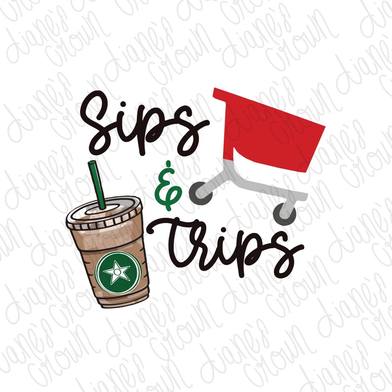 Sips and Trips Design| PNG | Target | Coffee | Sublimation Design ...