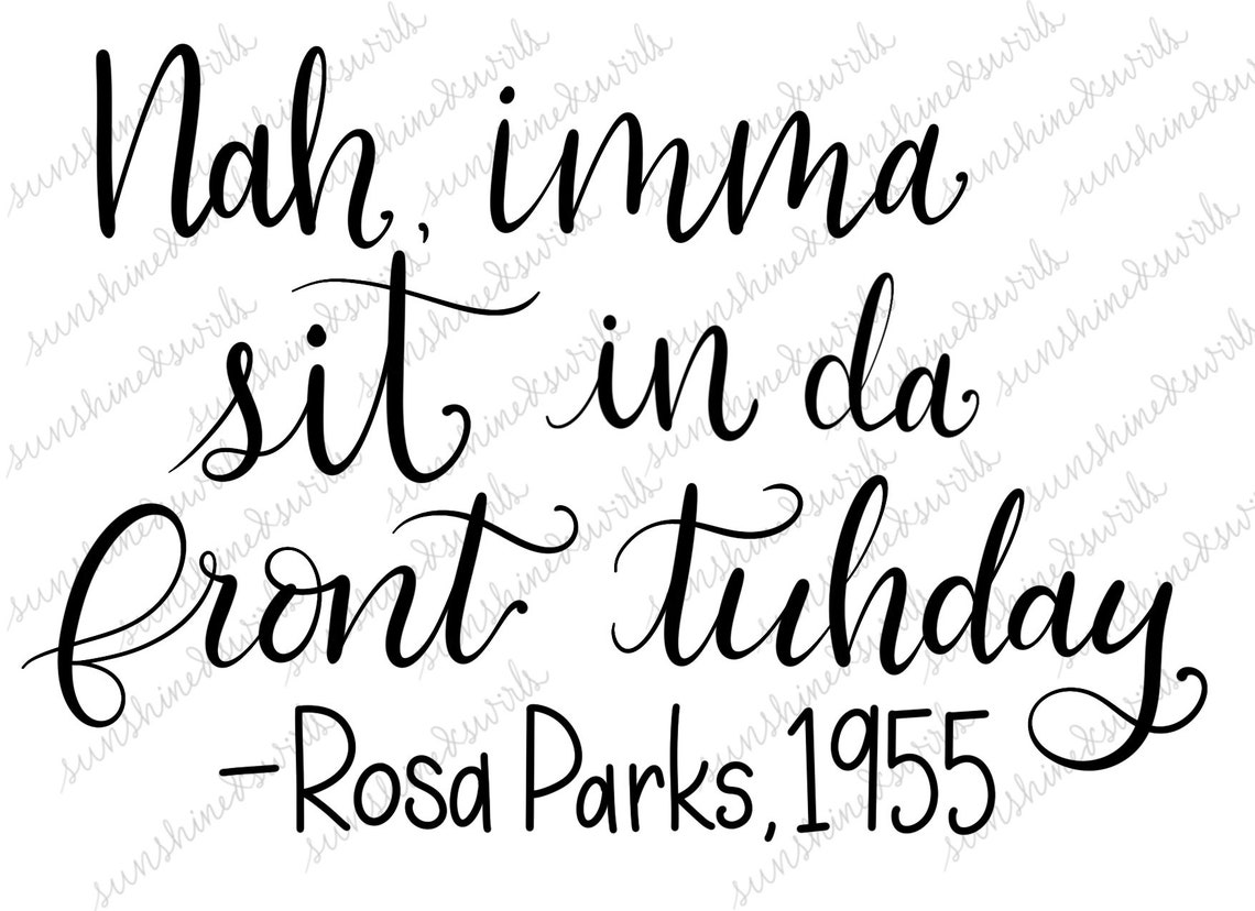 SVG Cut File | Rosa Parks Sit in the Front | Black History Month ...
