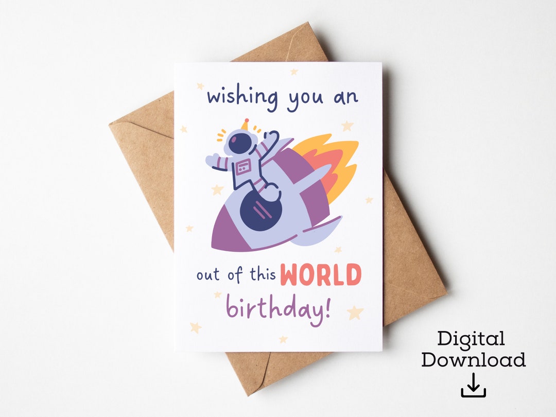 Printable Astronaut Birthday Card Out of This World Birthday Card Kids ...