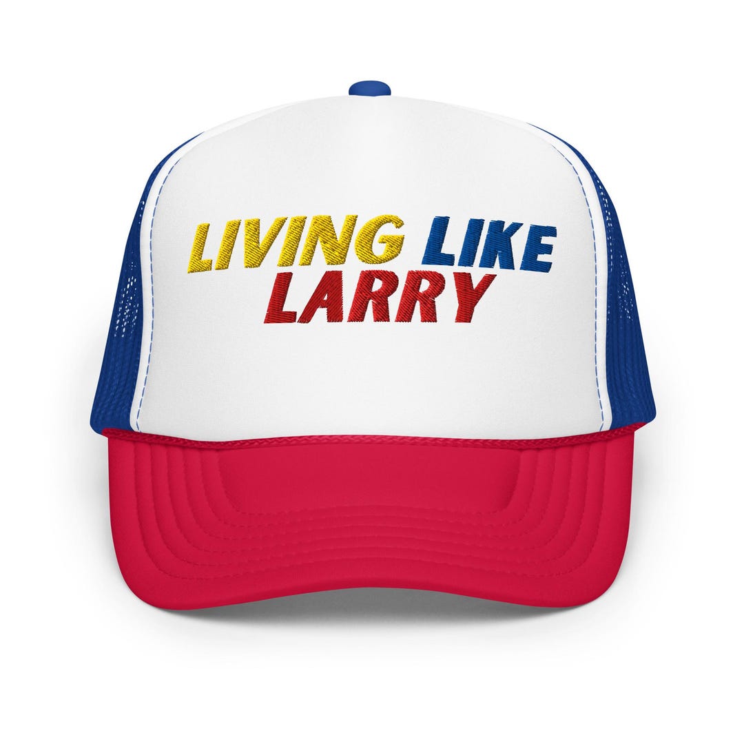 Living Like Larry Foam Trucker Hat, Funny Hat, Gift, Trucker Cap - Etsy