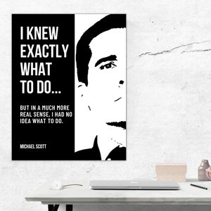 I Knew Exactly What to Do, Michael Scott Quote, the Office TV Show ...
