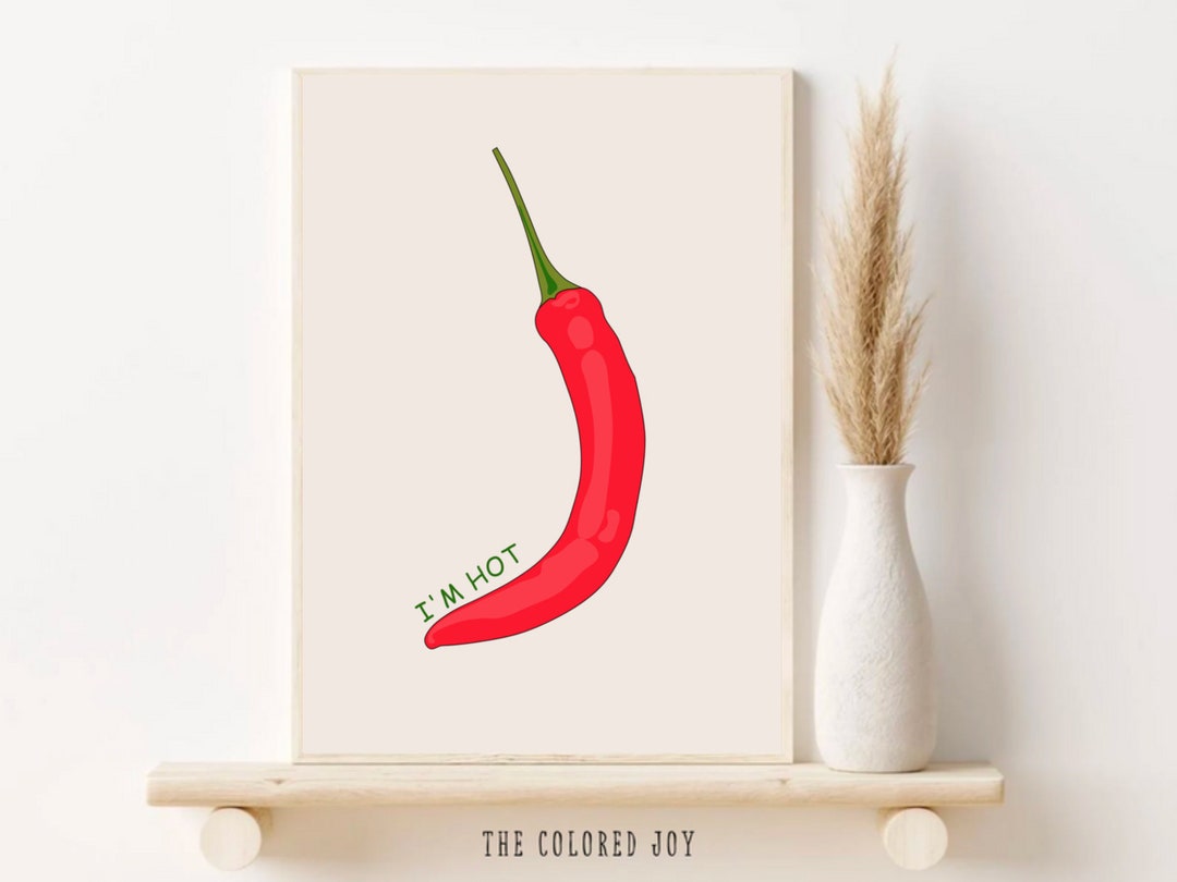 I'm Hot Red Chili Print Kitchen Wall Art Chili Pepper Poster Trendy ...