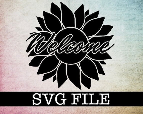 Welcome Sunflower Svg - Etsy