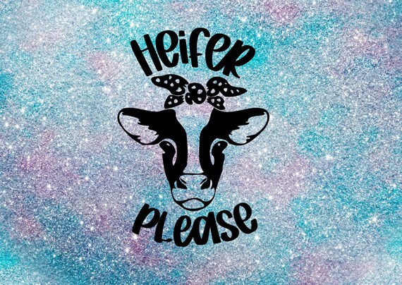 Heifer Please Bandana SVG | Etsy