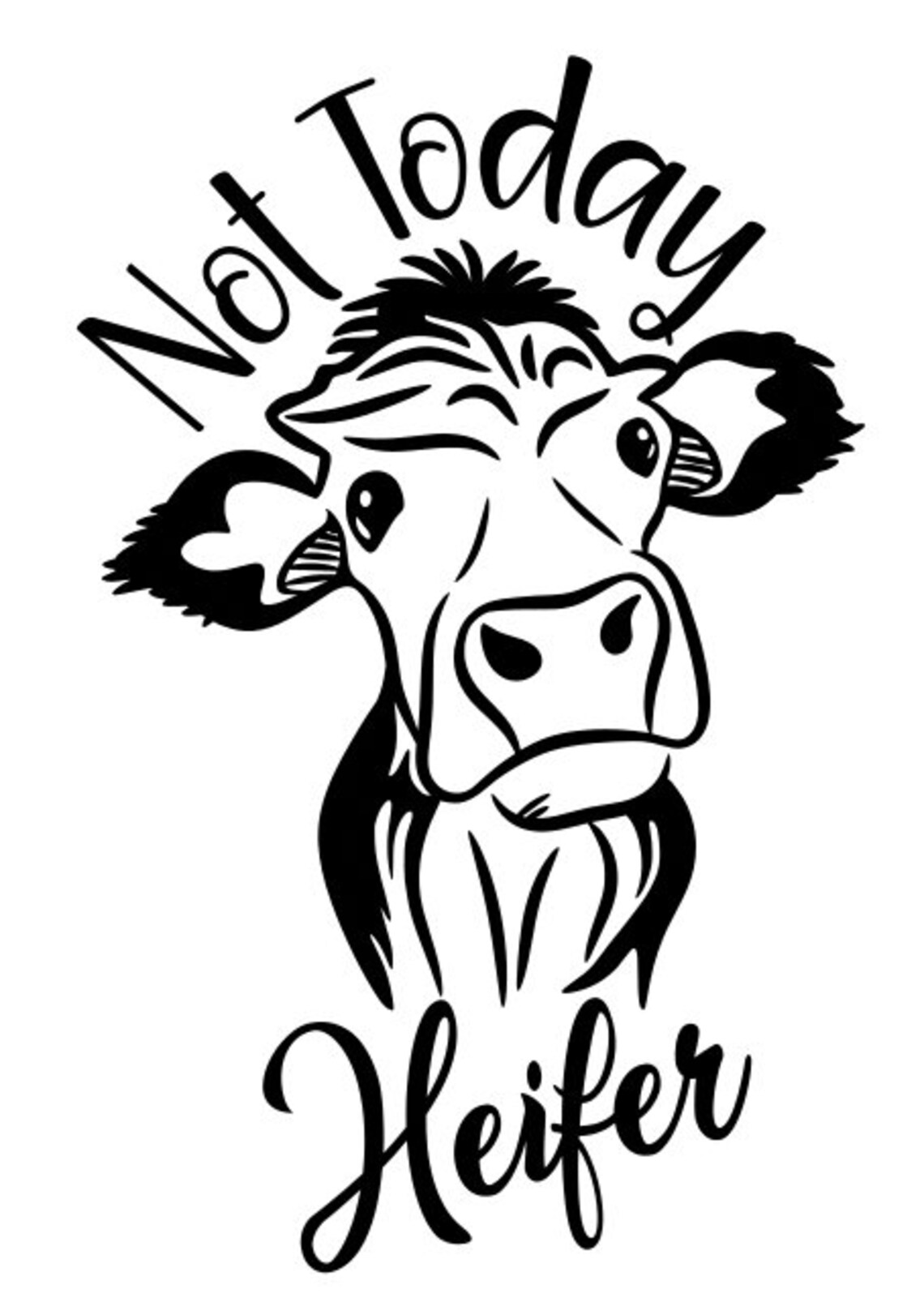 Not Today Heifer SVG - Etsy