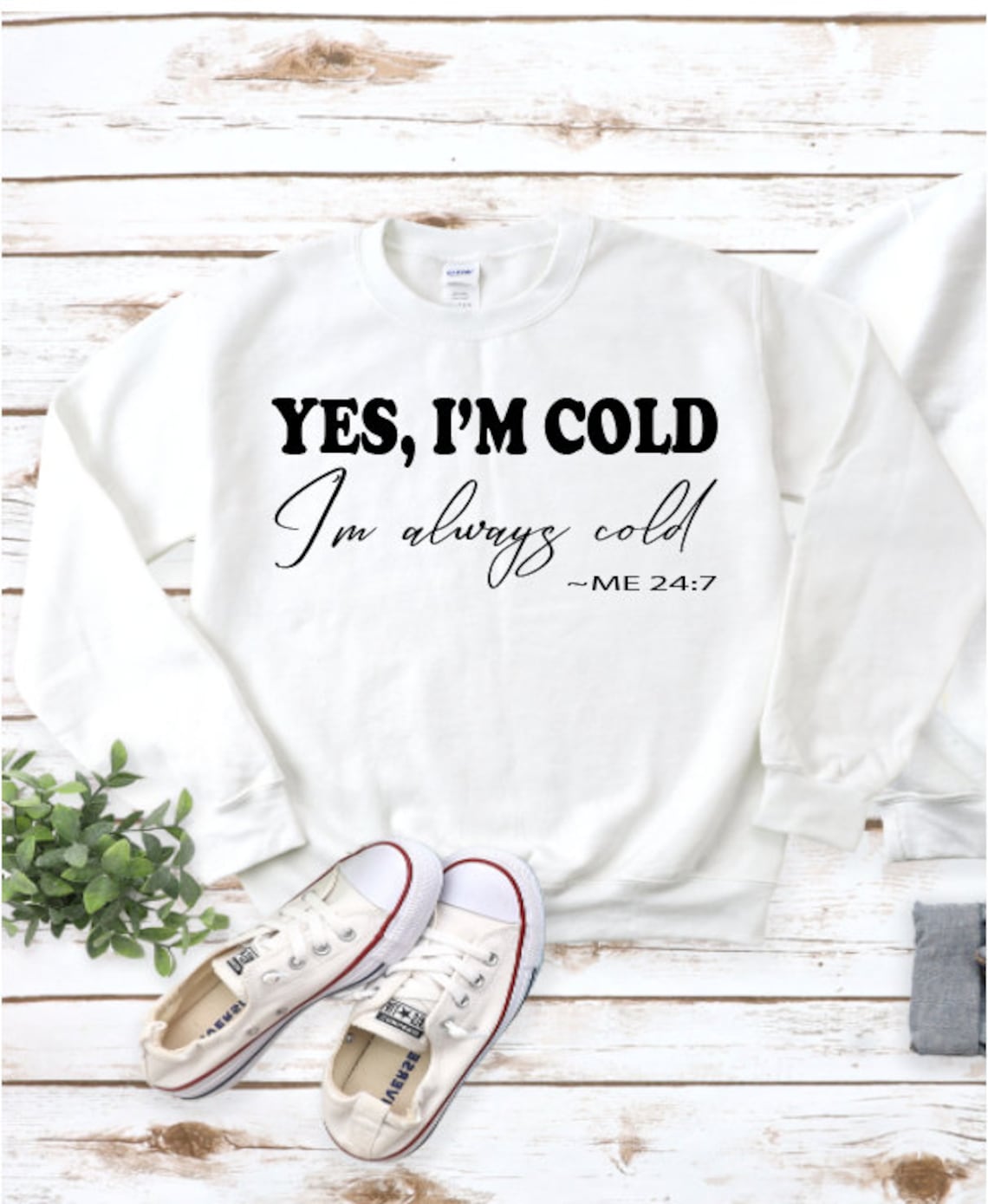 Yes Im Cold Im Always Cold Sweatshirt. Fall Sweatshirt. - Etsy Canada
