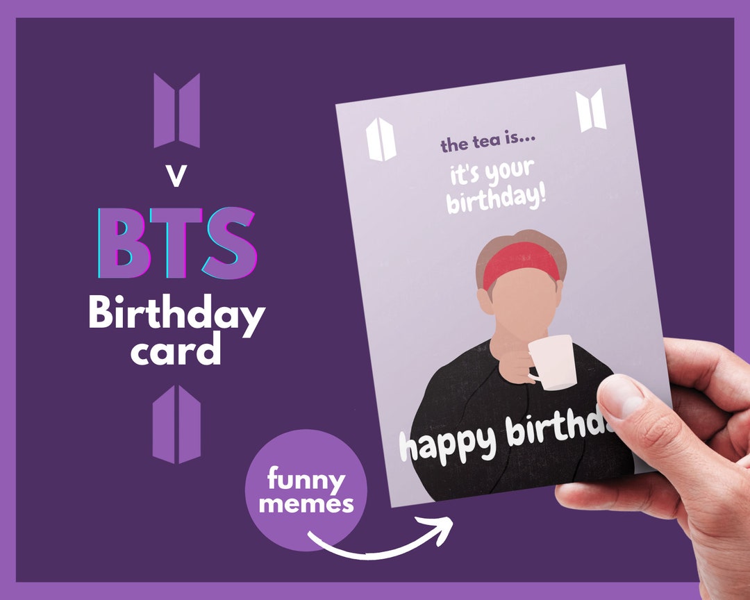 Printable BTS Birthday Card, V, Meme, Funny Birthday Card for Army ...