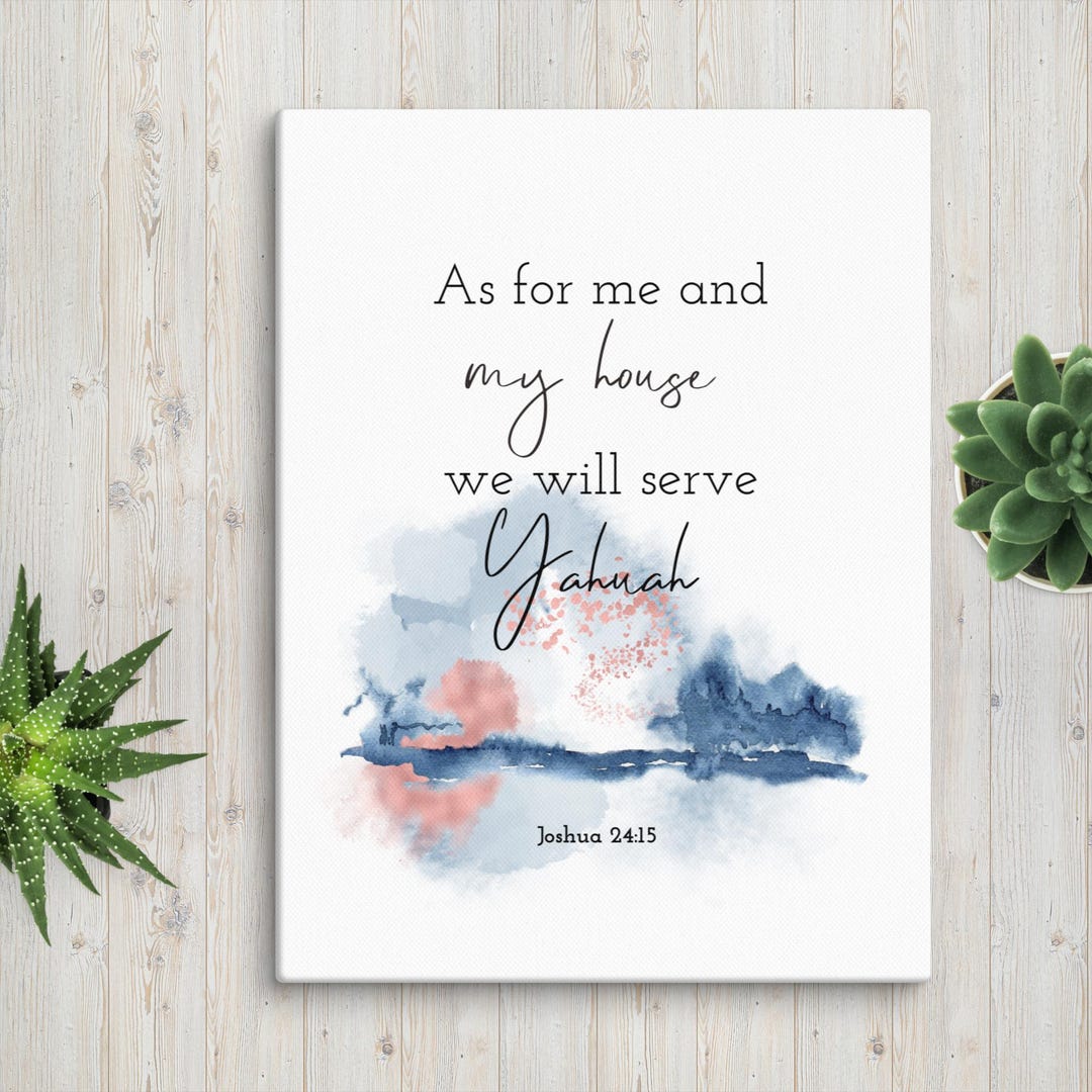 Joshua 24:15 Canvas Gallery Wall Art, Yahuah Scripture Wall Art, as for ...