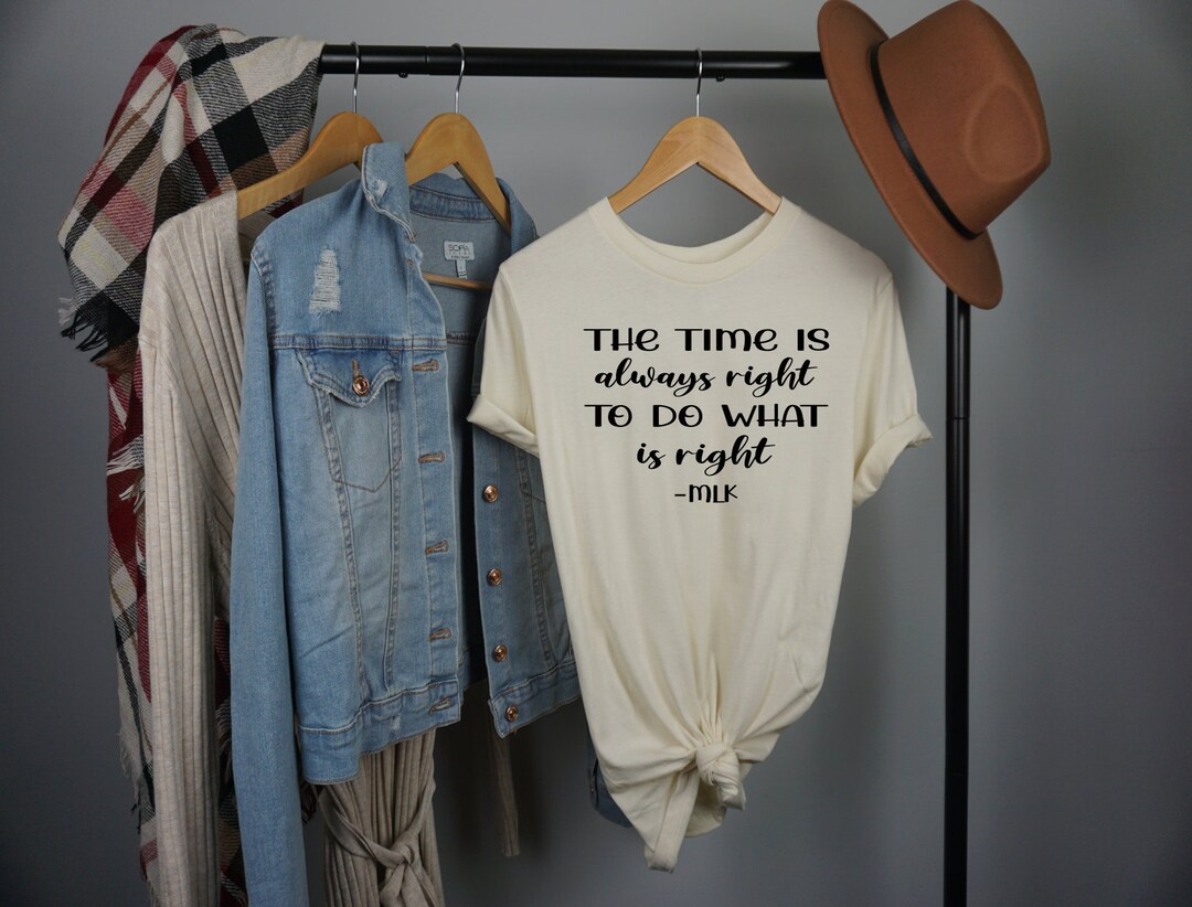 The Time is Always Right to Do What is Right MLK | PNG | SVG | Digital ...