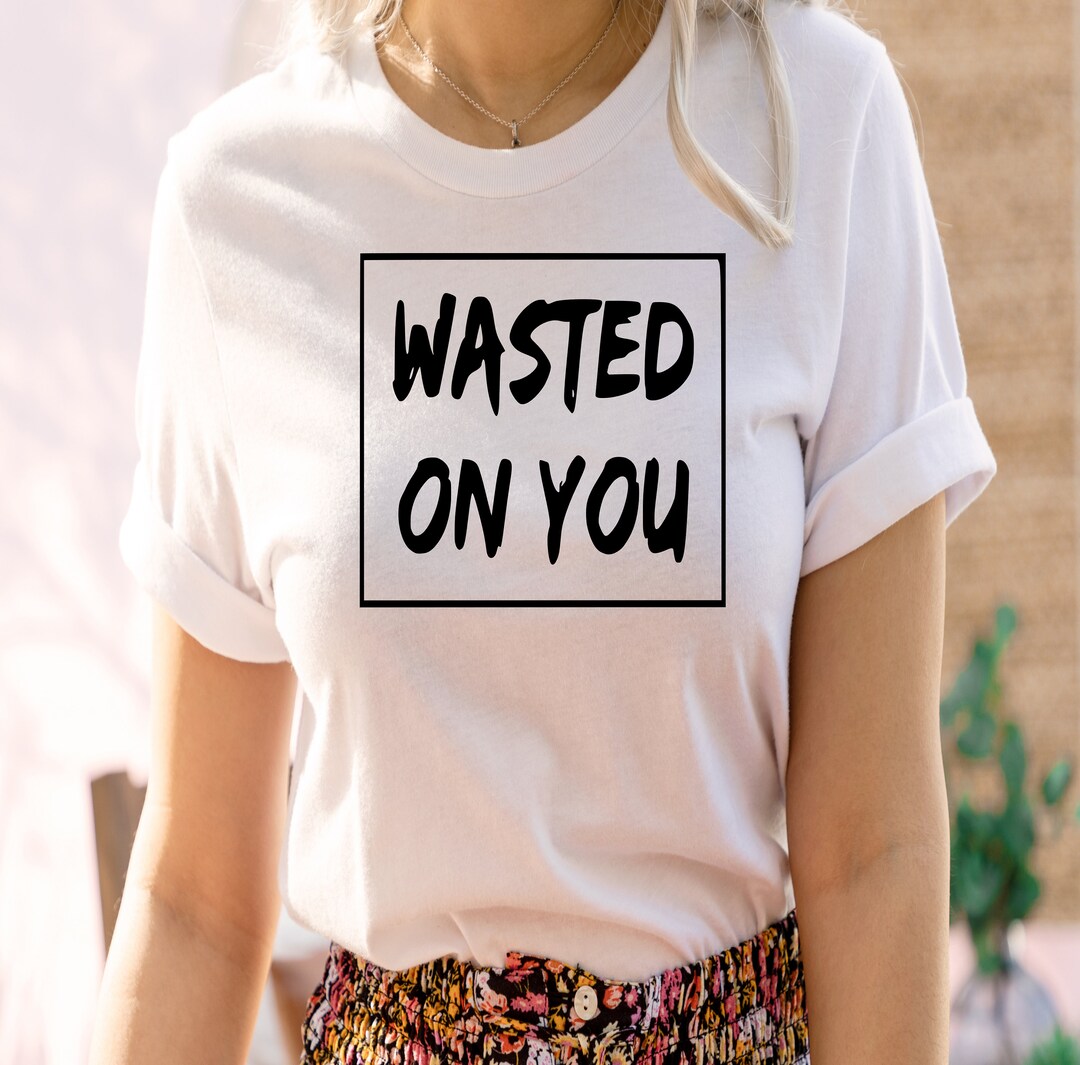 Wasted on You Digital Design | PNG | SVG | Instant Download | Country ...