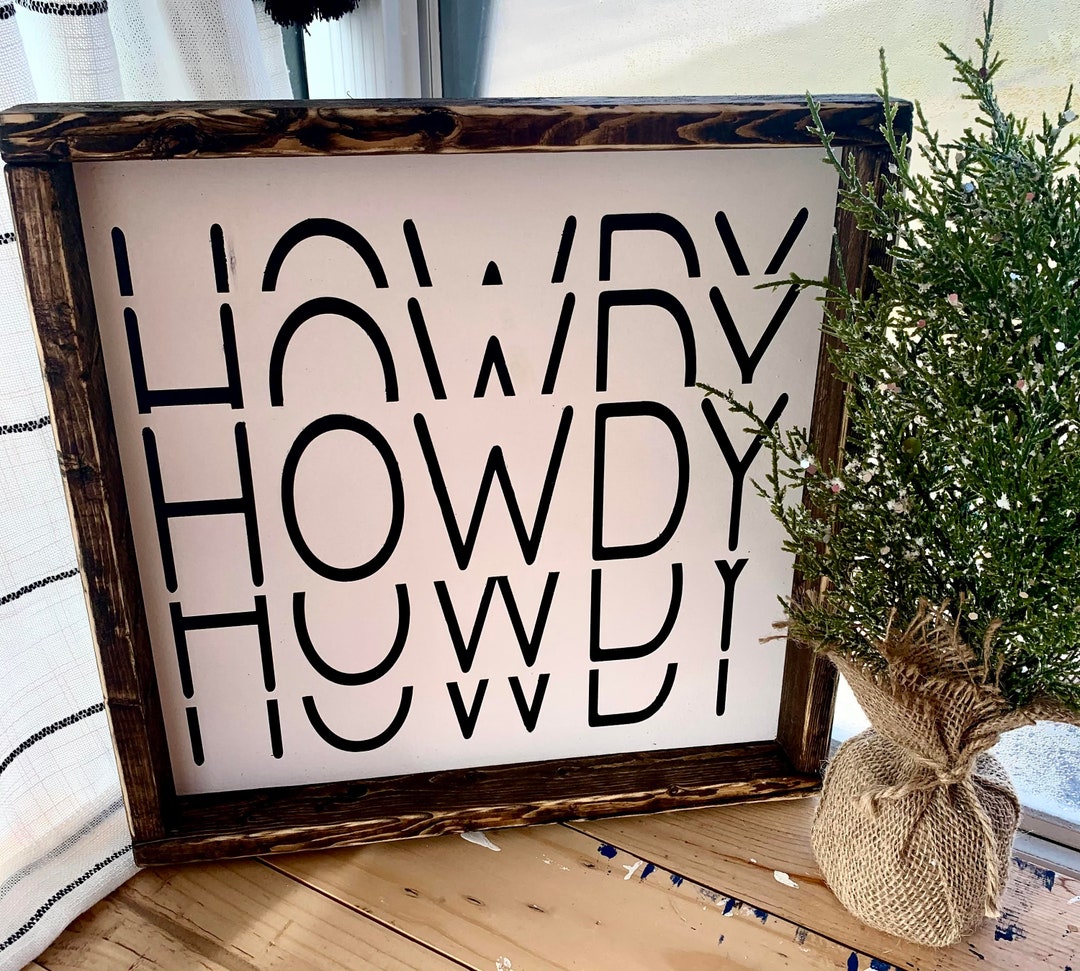 Howdy Wood Sign, 12x12 Sign, Handmade Wooden Sign, Western Decor ...