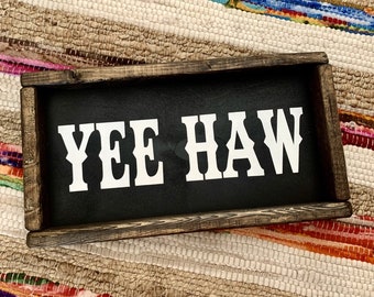 Yee Haw Sign | Etsy