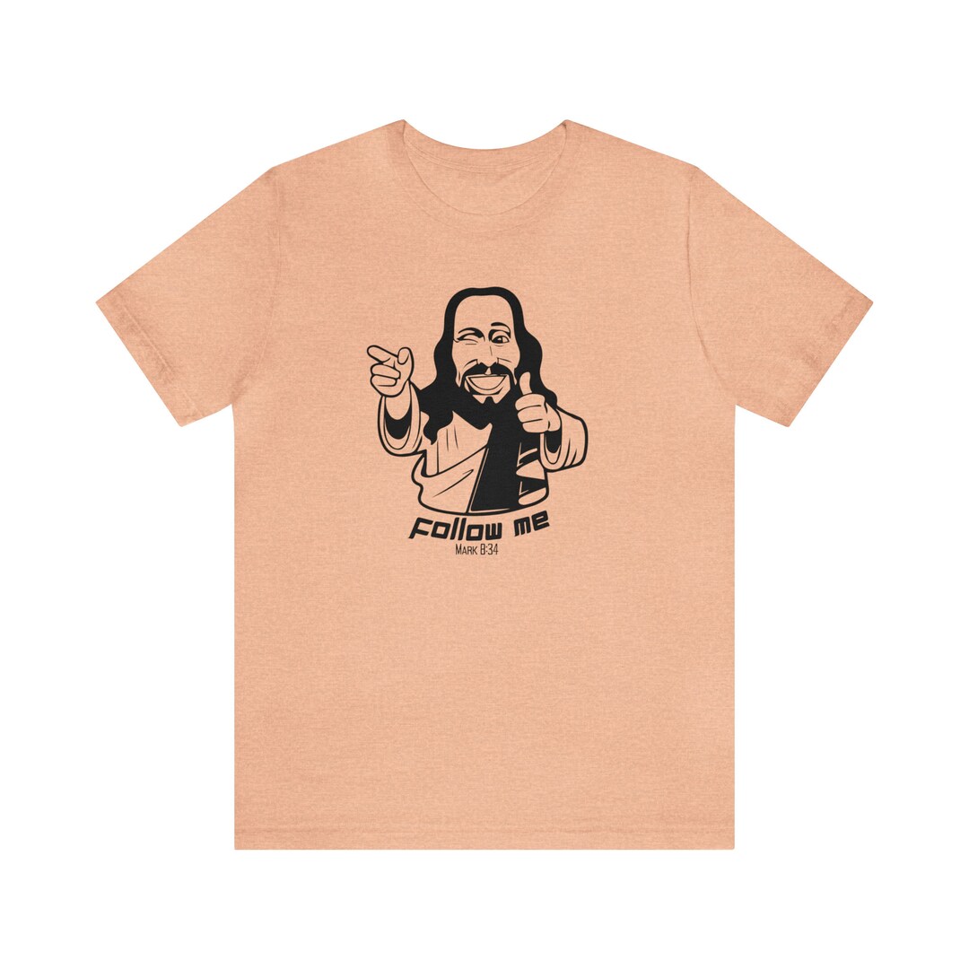Jesus " Follow Me " T-shirt, Mark 8:34 Bible Verse Tshirt, Church Shirt ...