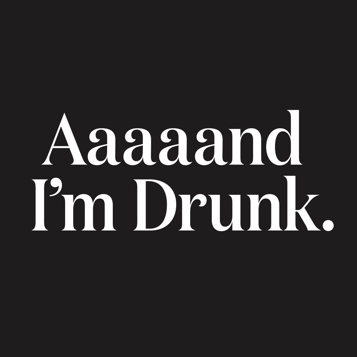 Aaand I'm Drunk Svg, Beer Svg, Brunch Svg, Humor Quote Svg, Funny ...