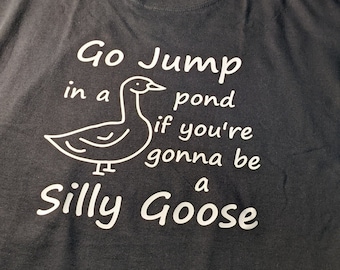 You Are a Silly Goose - Etsy