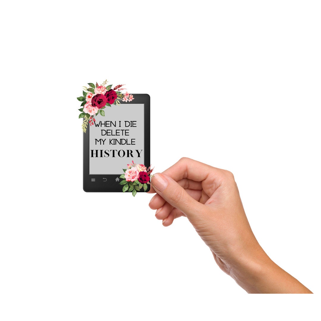 When I Die Delete My Kindle History Booktok Smut Reader Book Lover Ebooks Books Png Etsy