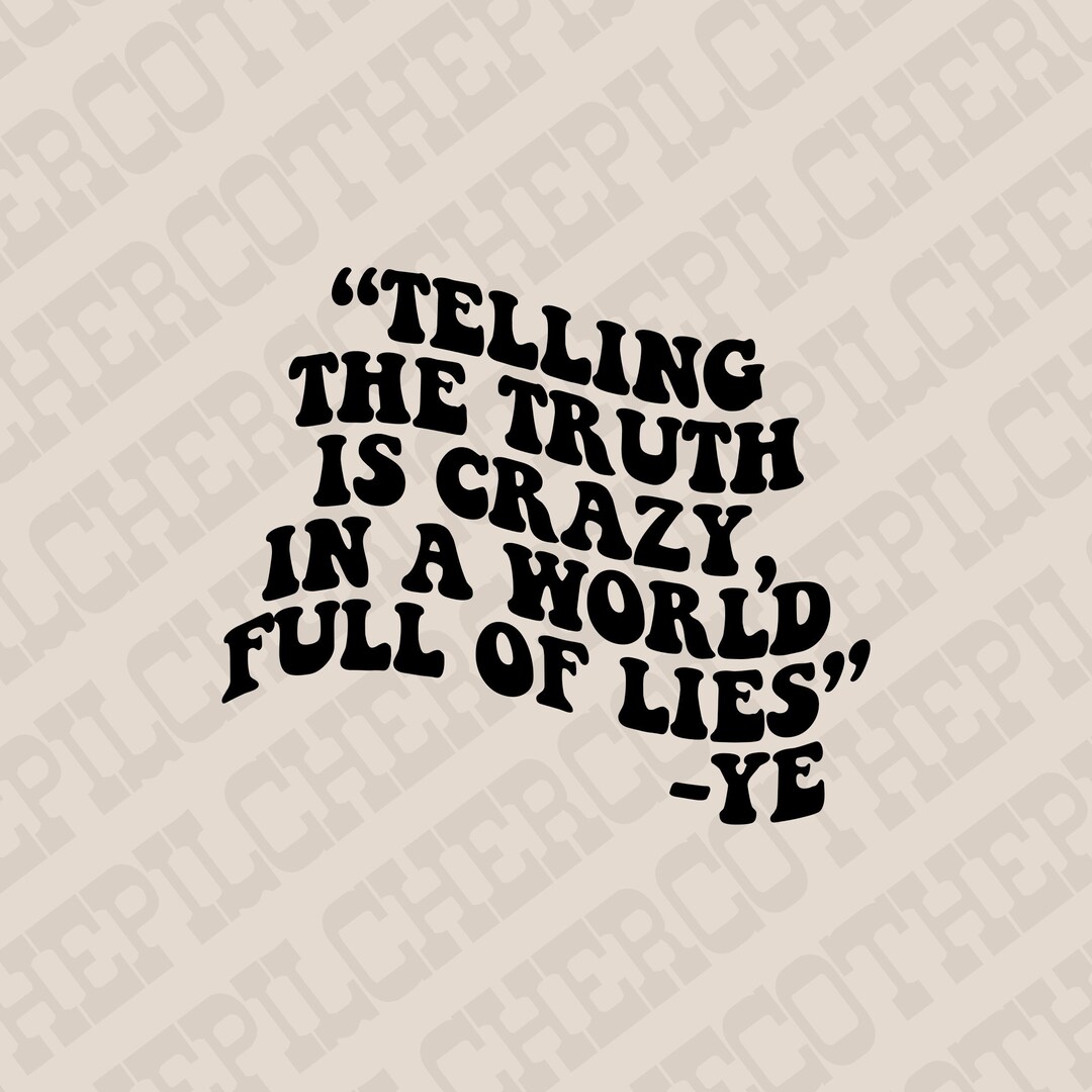 Telling the Truth PNG BUNDLE Files Sublimation Downloads - Etsy