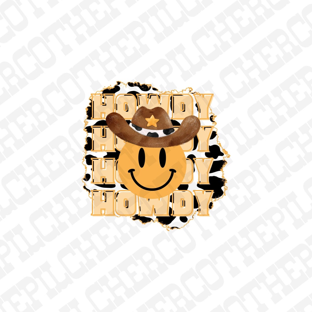 Howdy Smiley Face Cowboy PNG PNG Downloads Sublimation Designs ...
