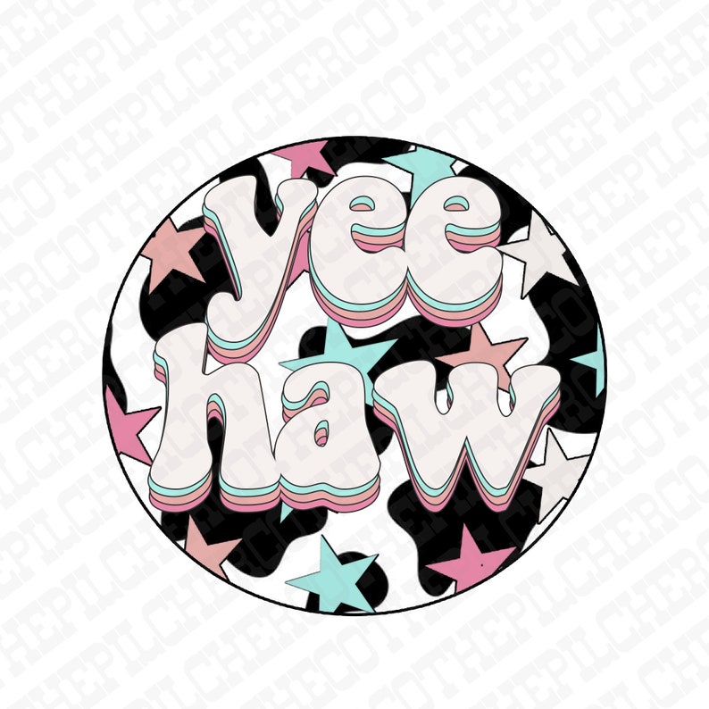 Yee Haw PNG File for Sublimation| Sublimation Design Downloads| Digital ...