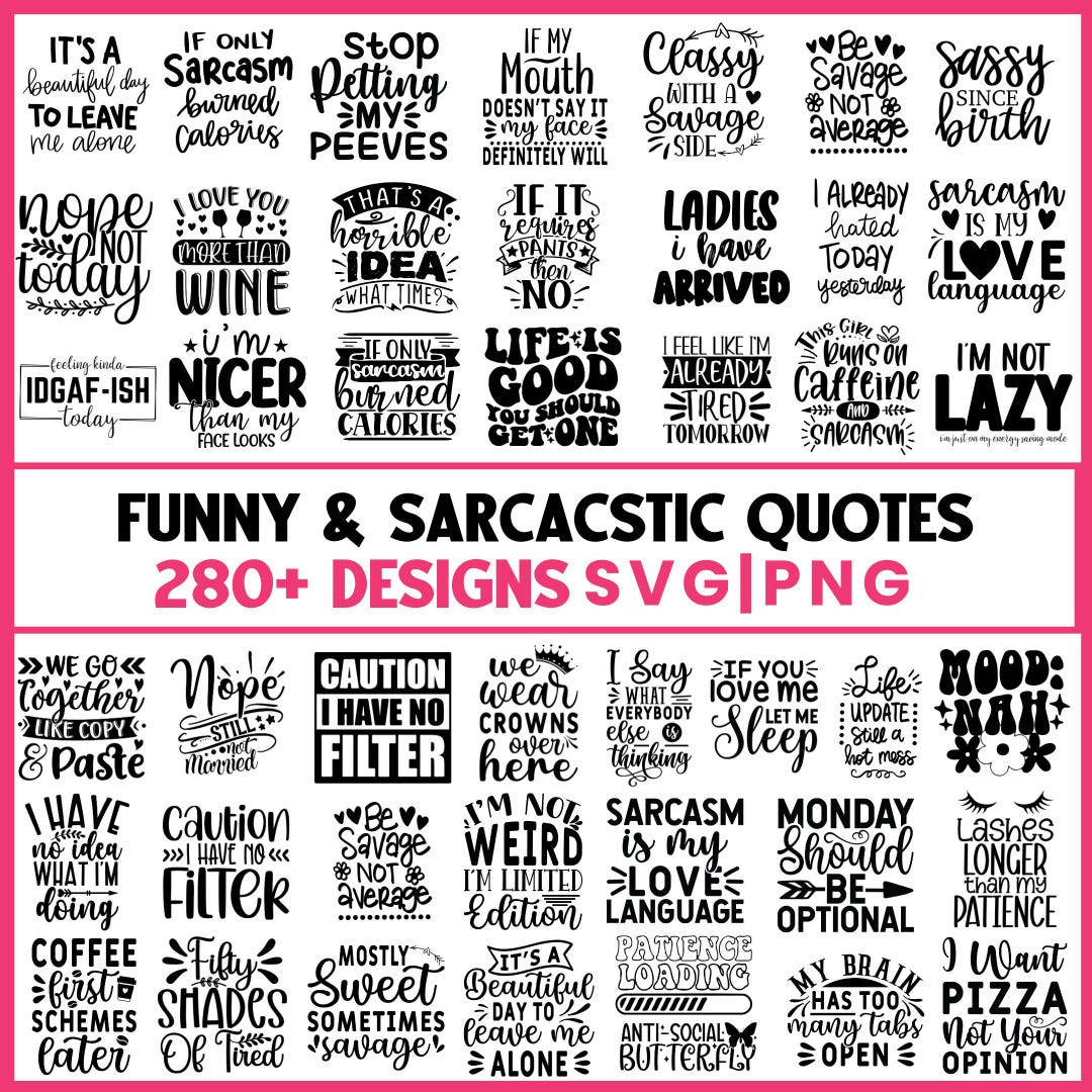 280 Designs Sarcasm Svg Bundle, Sarcastic Bundle, Sarcastic Svg Bundle ...
