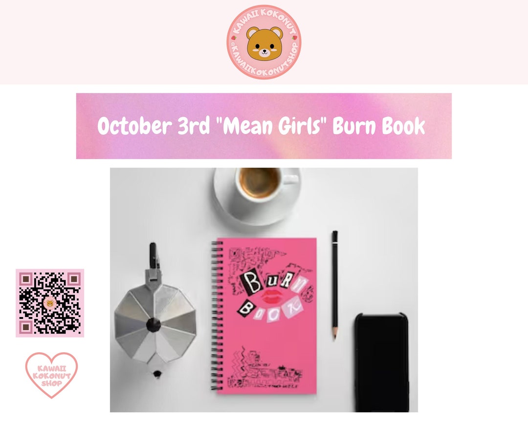 It's October 3rd - Burn Book - MEAN GIRLS - Spiral Notebook - Etsy