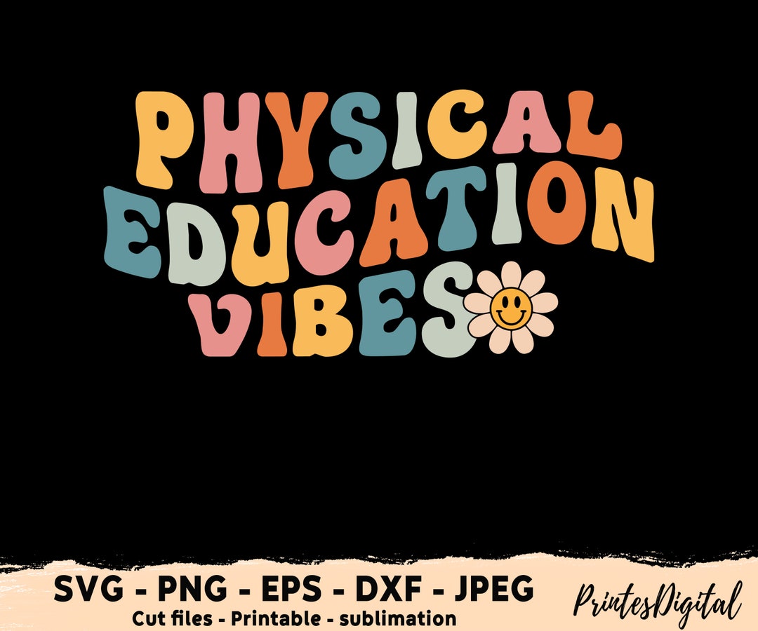 PE Vibes Svg, PE Vibes Png, First Day of School, PE Svg Png, Groovy Pe ...