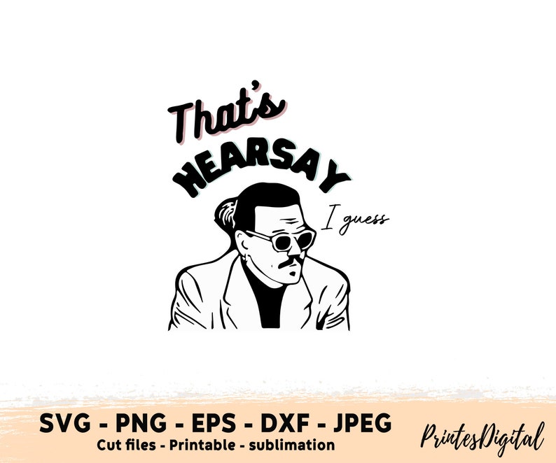 That's Hearsay SVG PNG That's Hearsay I Guess Svg - Etsy