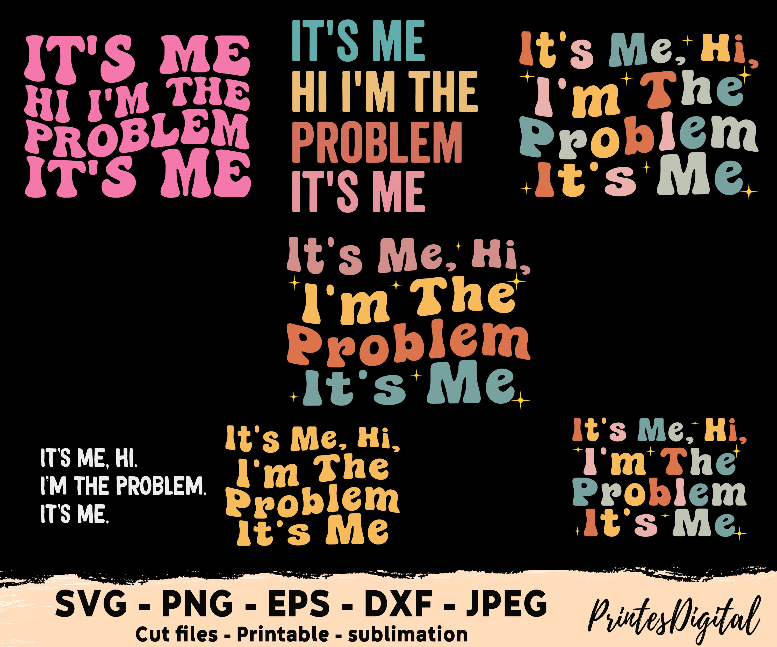 08 It's Me Hi I'm the Problem It's Me SVG PNG - Etsy Australia