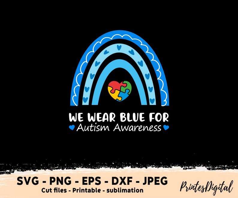 We Wear Blue for Autism Awareness Svg Png Autism Rainbow Svg - Etsy