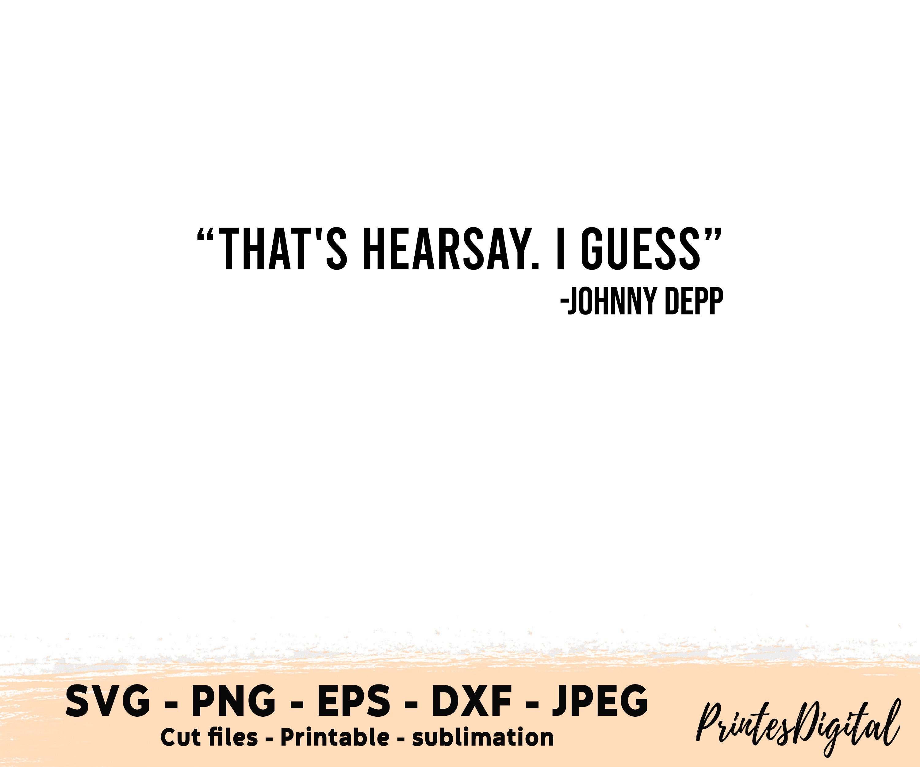 That's Hearsay I Guess Svg Png Thats Hearsay I Guess Png | Etsy