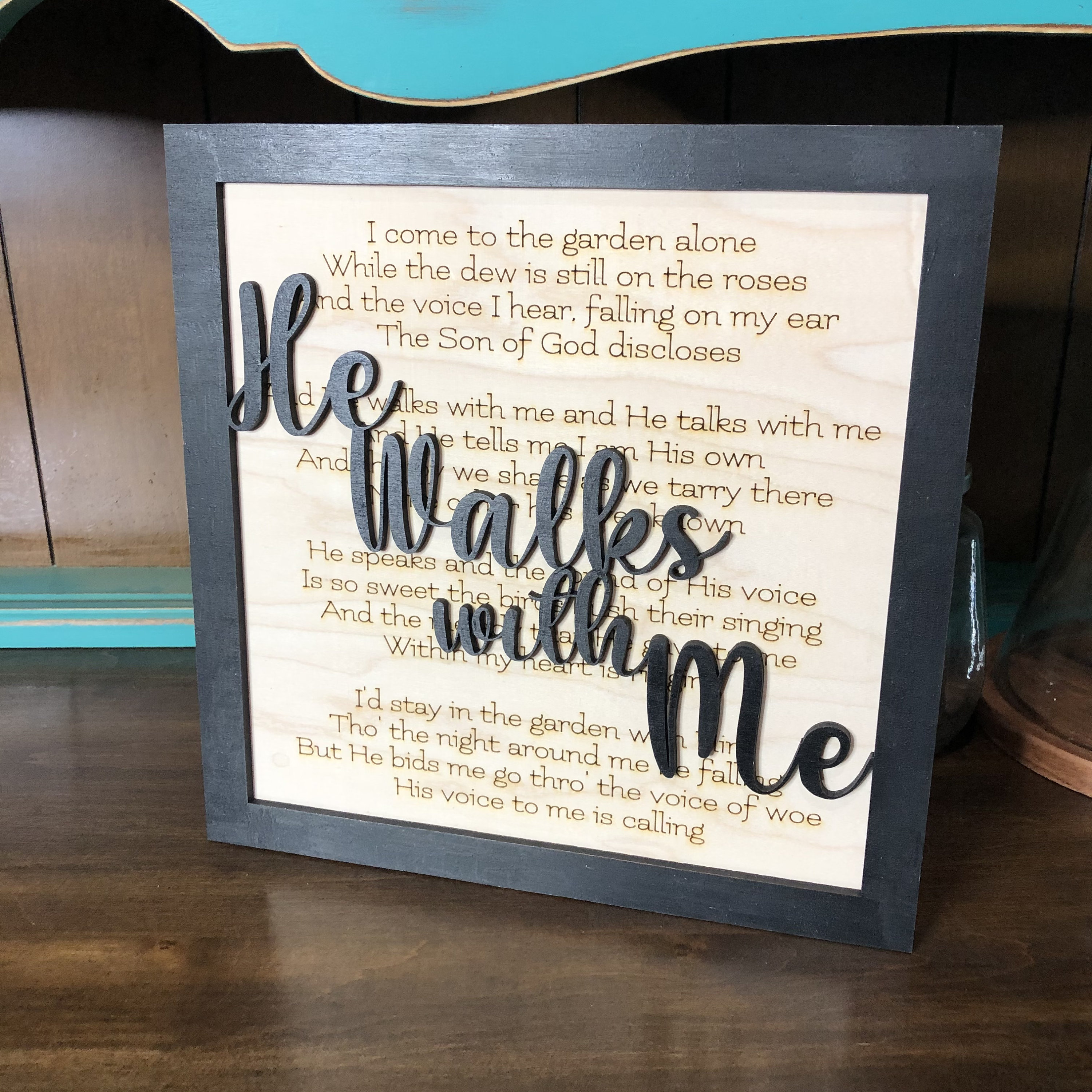 He Walks With Me Sign, in the Garden, SVG, Glowforge Tested, Digital ...