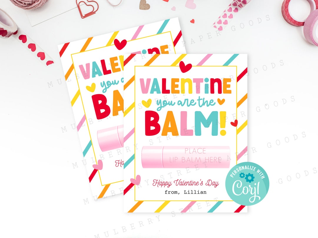 Printable You're the Balm Valentine's Day Card Kids Classroom Lip Balm ...