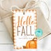 Editable Hello Fall Gift Tag Autumn Treat Tag Printable Teacher Staff ...