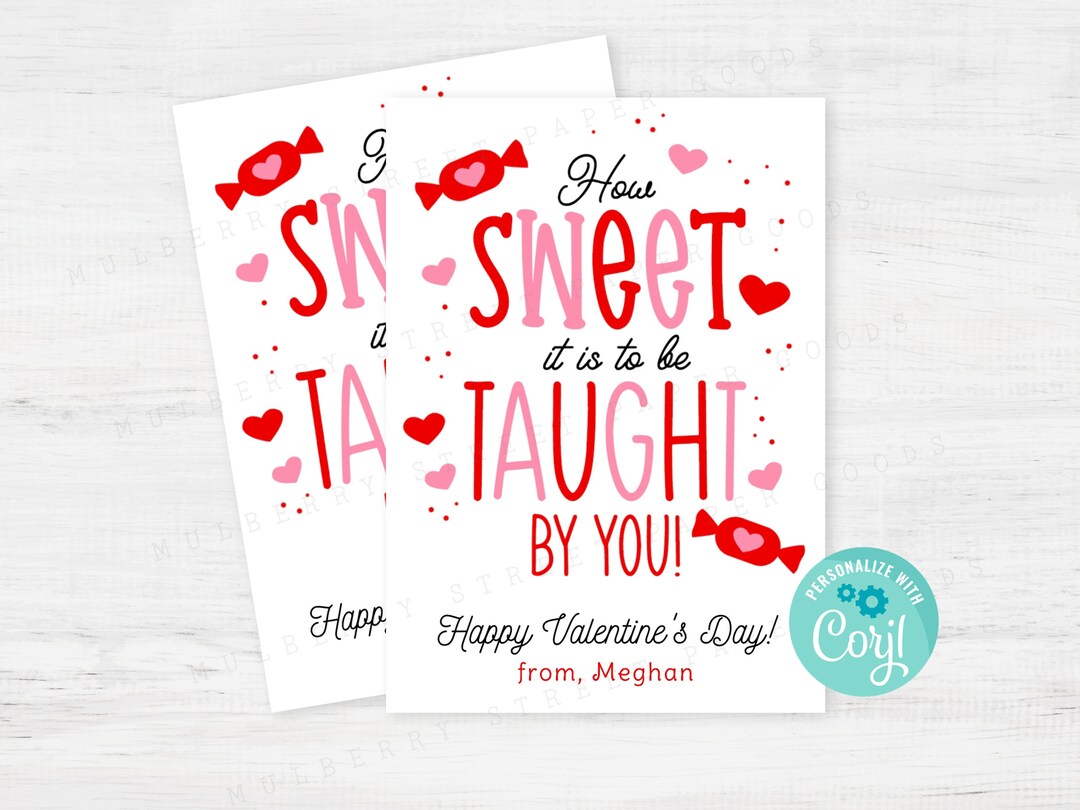 Printable How Sweet It is to Be Taught by You Valentine's Day Card ...