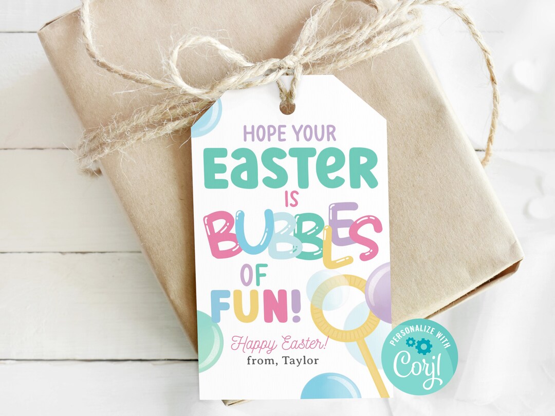 Printable Easter Bubbles Gift Tag, Hope Your Easter is Bubbles of Fun ...