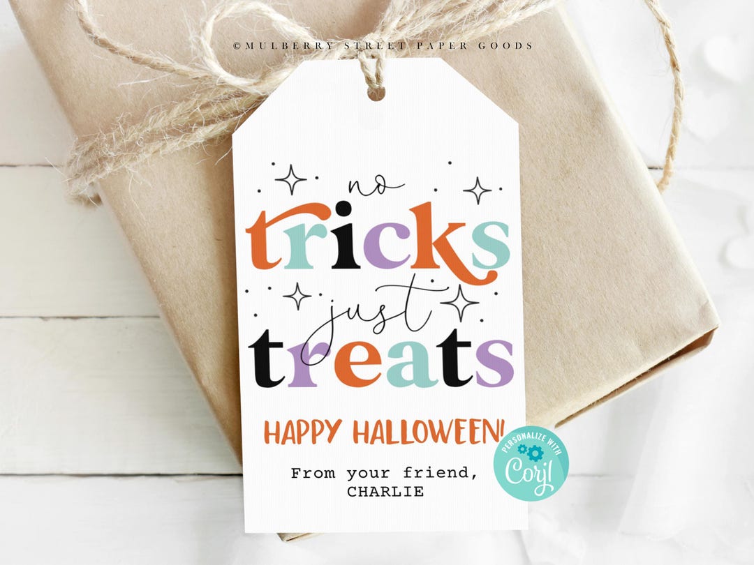 Printable No Tricks Just Treats Happy Halloween Gift Tag, Halloween ...