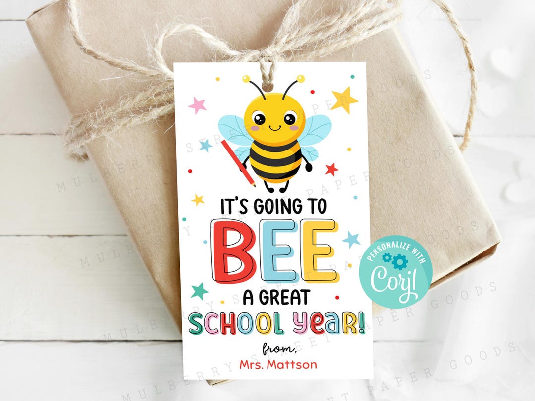 It's Going to BEE a Great School Year Printable Gift Tag First Day of ...