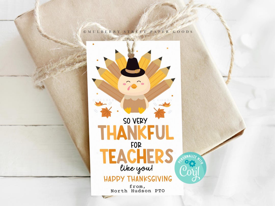 Editable Thanksgiving Gift Tag Printable Teacher Appreciation ...