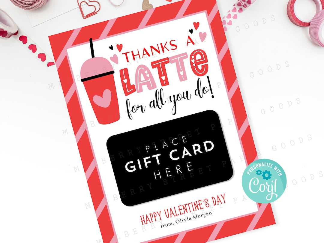 Printable Thanks a Latte for All You Do Valentine's Day Coffee Gift ...