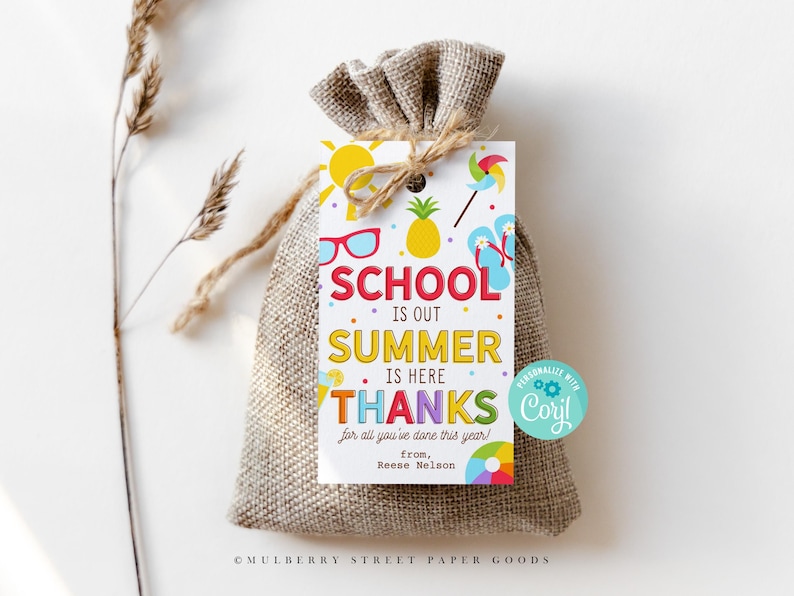 Printable School is Out Summer is Here Thanks for All You Have Done ...