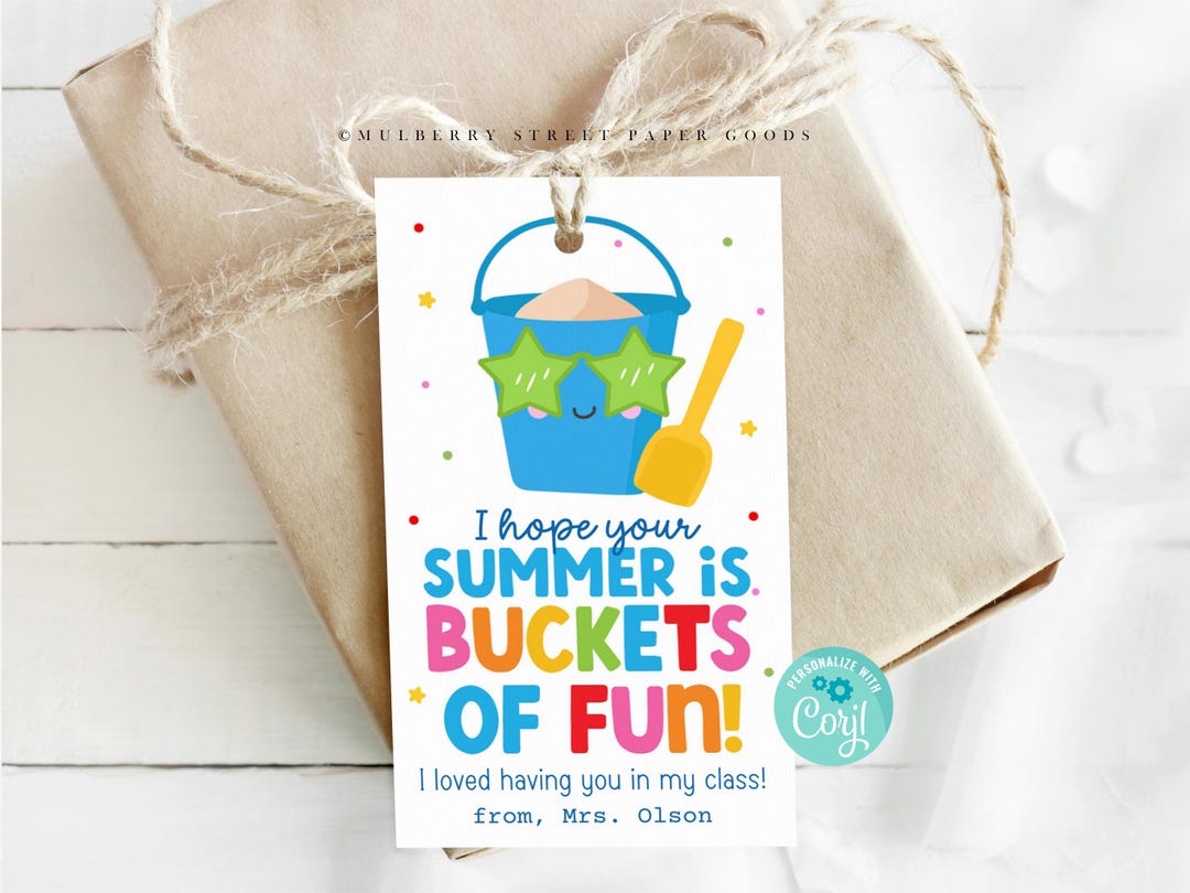 Last Day of School Gift Tag Template Buckets of Fun Gift Tag Printable ...